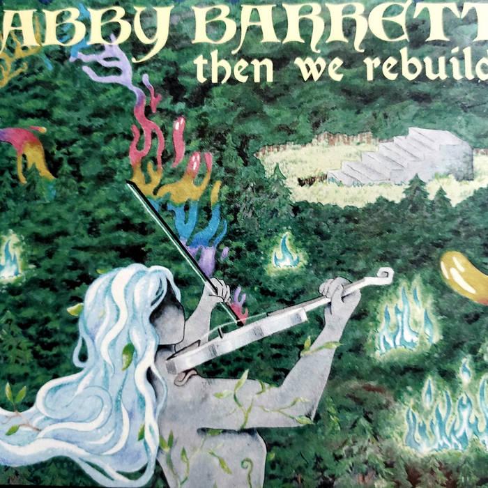 Album Review: Abby Barrett // Then We Rebuild - Erie Reader