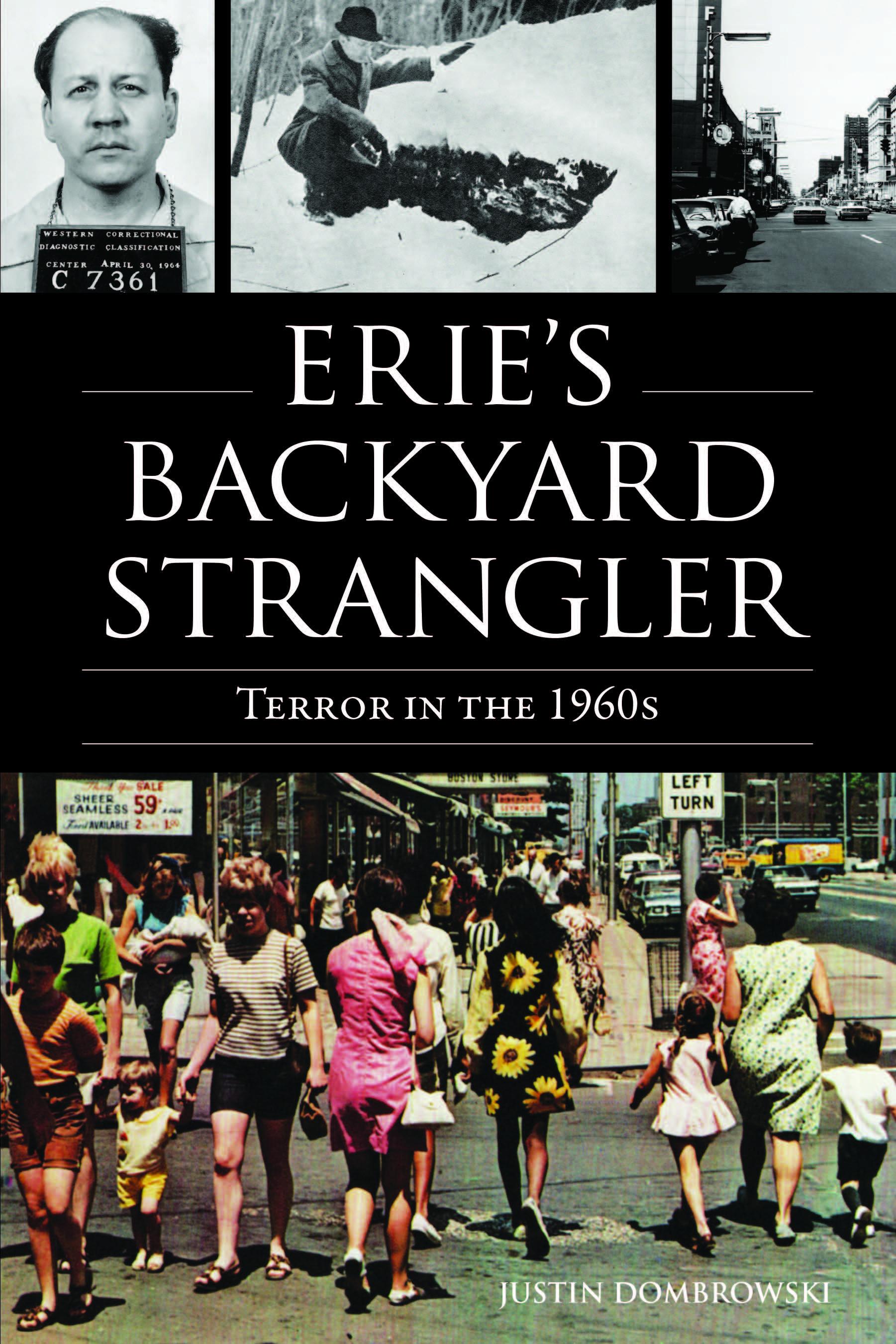 Erie's Backyard Strangler: Terror in the 1960s - Erie Reader