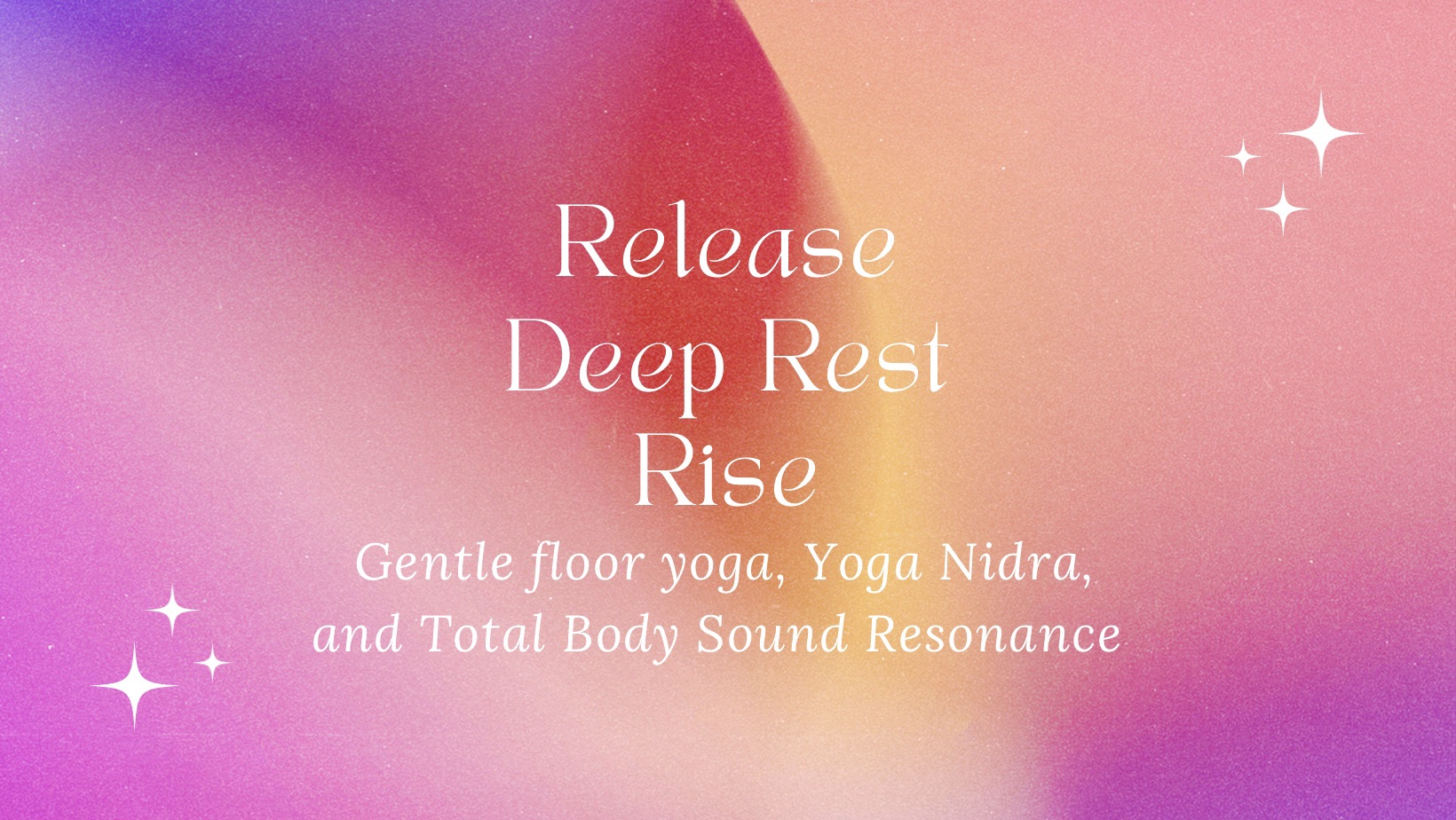 Release, Deep Rest, and Rise - Events - Erie Reader